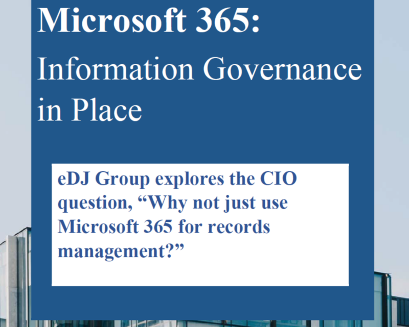 eDJ Research – M365 Records Management for Large Enterprise ...